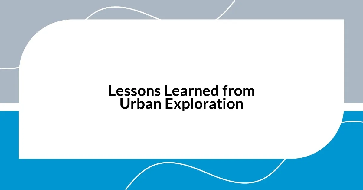 What I Learned from Urban Exploration hiddenbritainse.org.uk